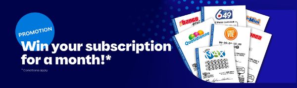 Promotion Win your subscription for a month! - Lotteries | Loto-Québec